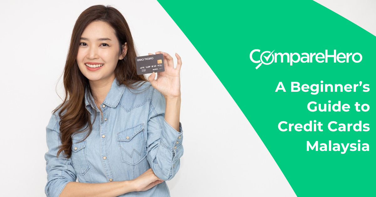 Credit Card 101: Beginner's Guide to Credit Card in Malaysia